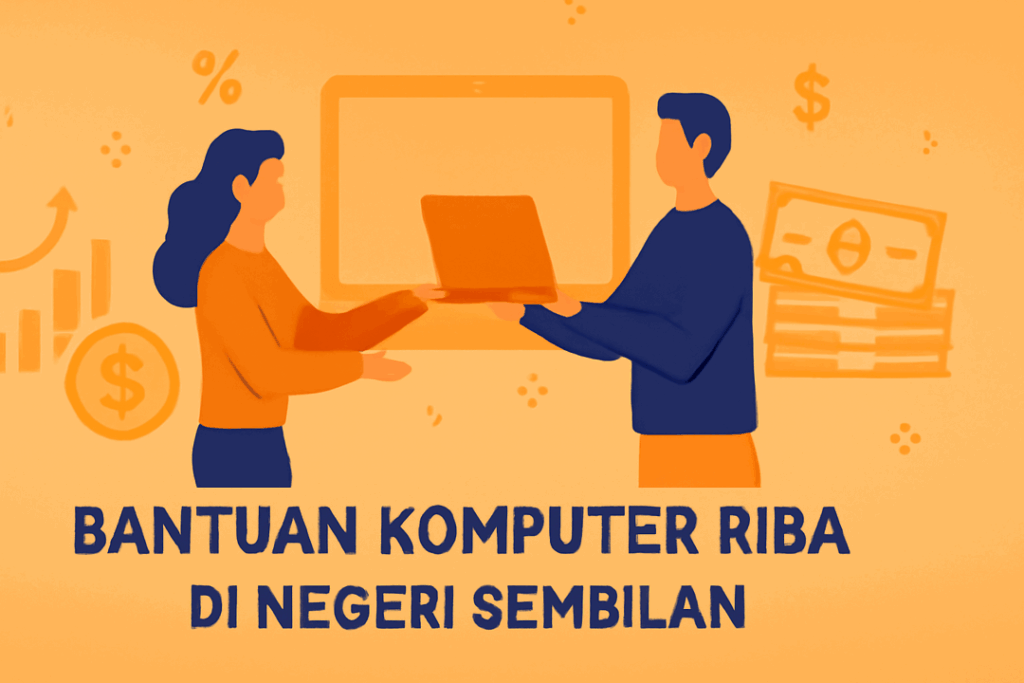 Panduan Lengkap Bantuan Komputer Riba di Negeri Sembilan